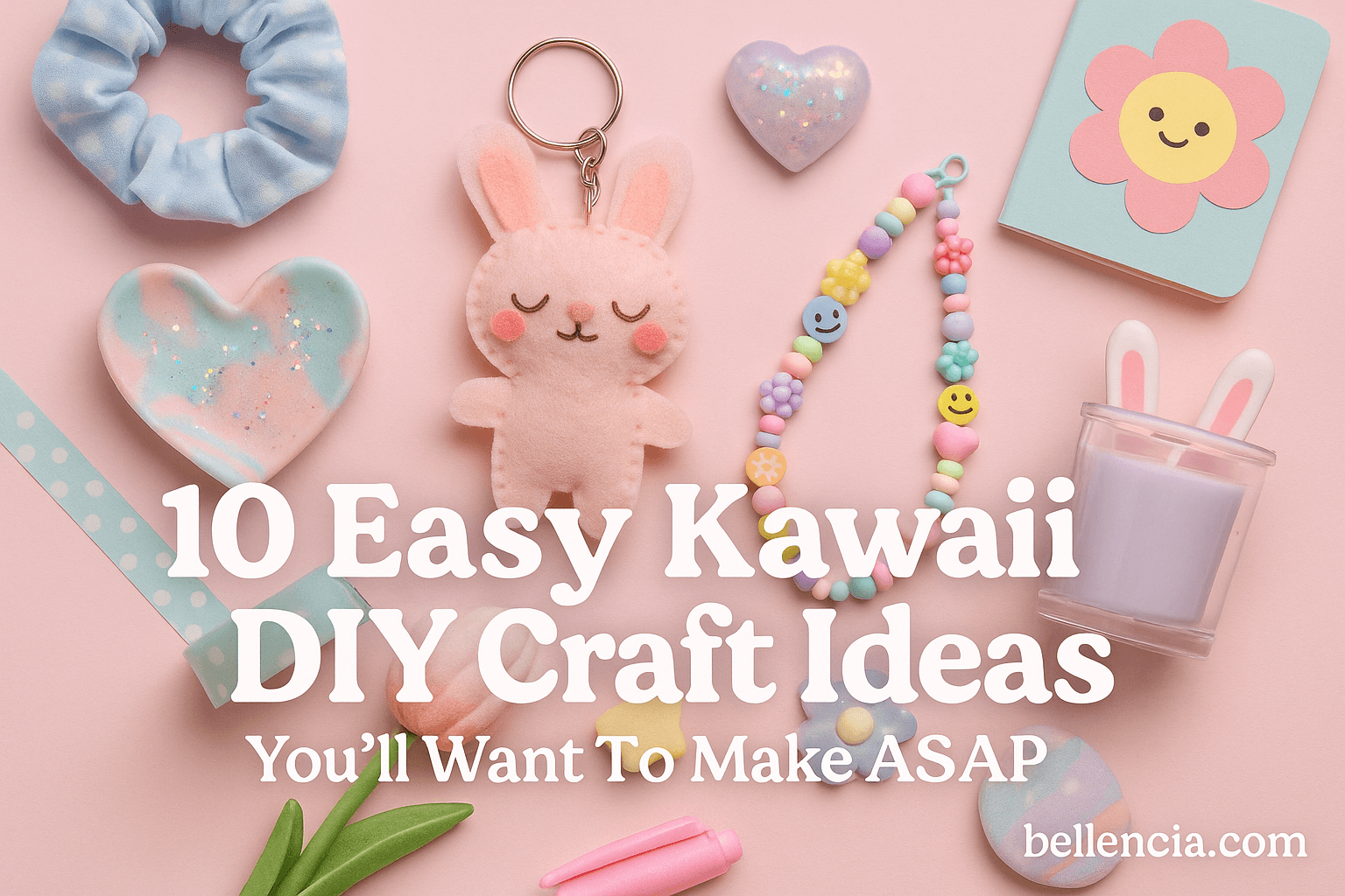 10 Easy Kawaii DIY Craft Ideas You’ll Want to Make ASAP - Bellencia